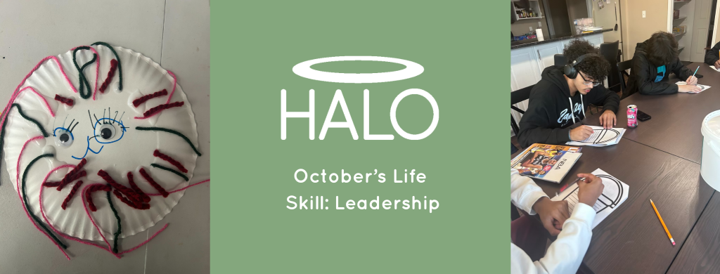 October Life Skill: Leadership - HALO